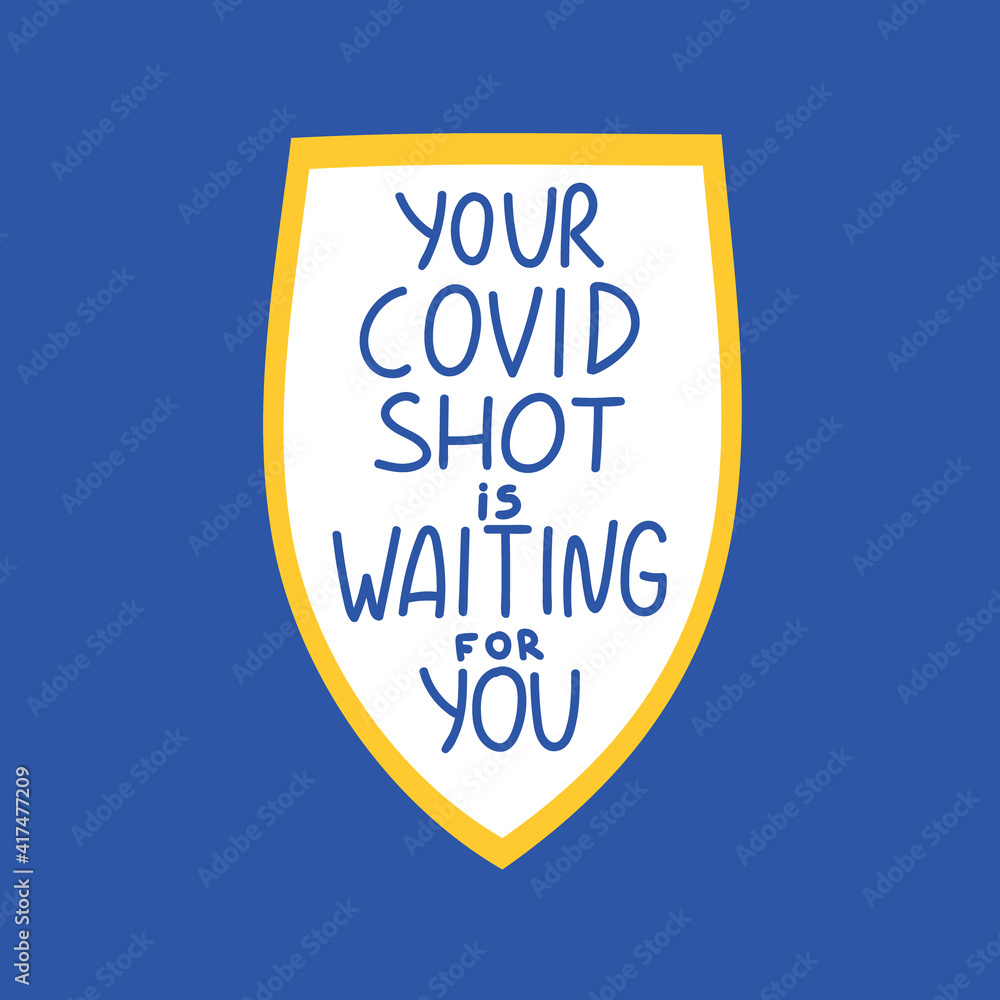 Your covid shot is waiting for you handwritten lettering phrase ...