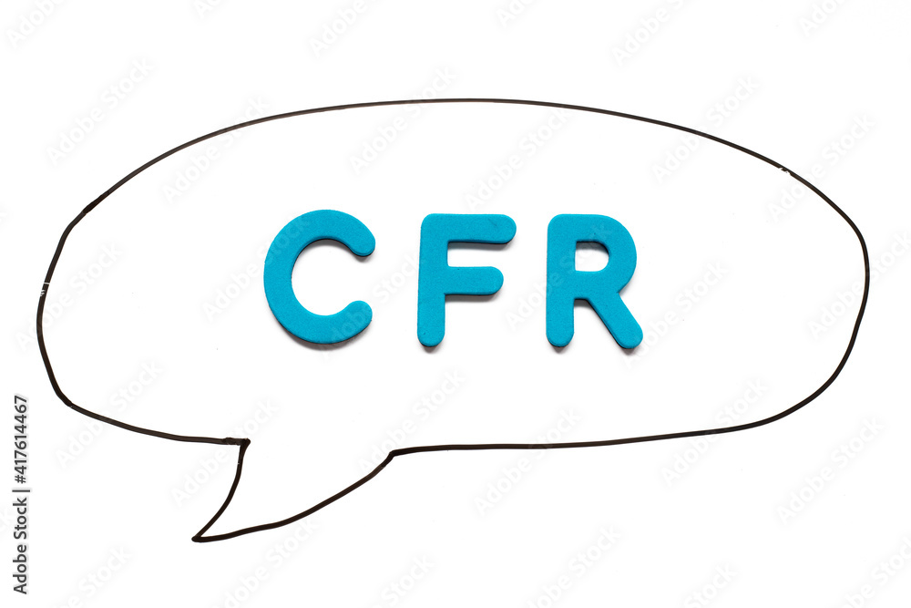 Alphabet letter with word CFR (abbreviation Cost and freight) in black ...