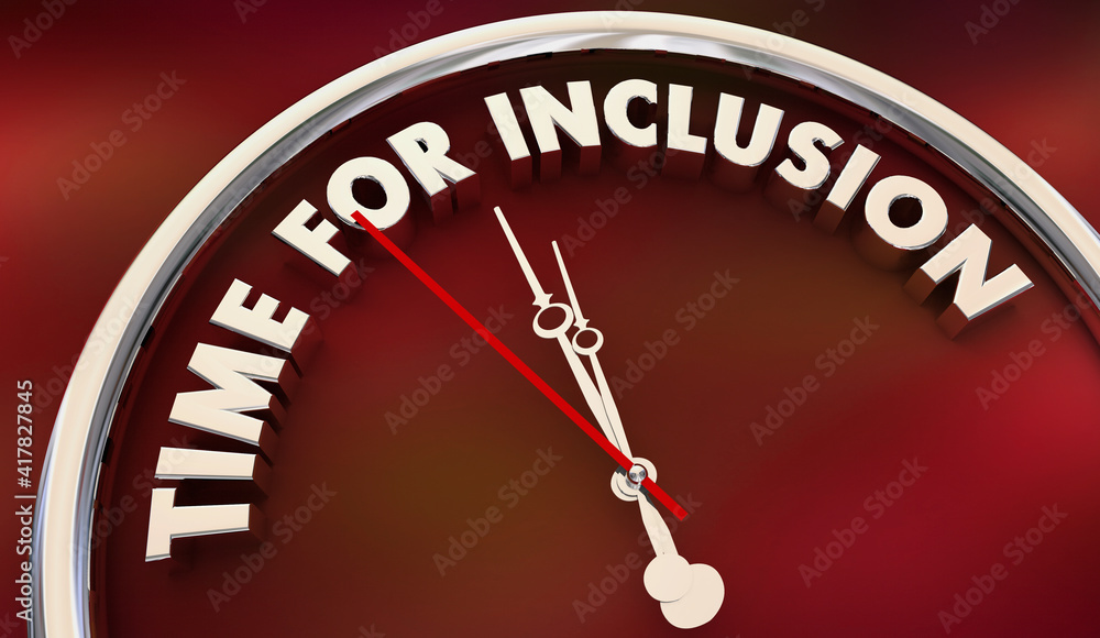 Time for Inclusion Clock DEI Diversity Equity Inclusive Group 3d ...