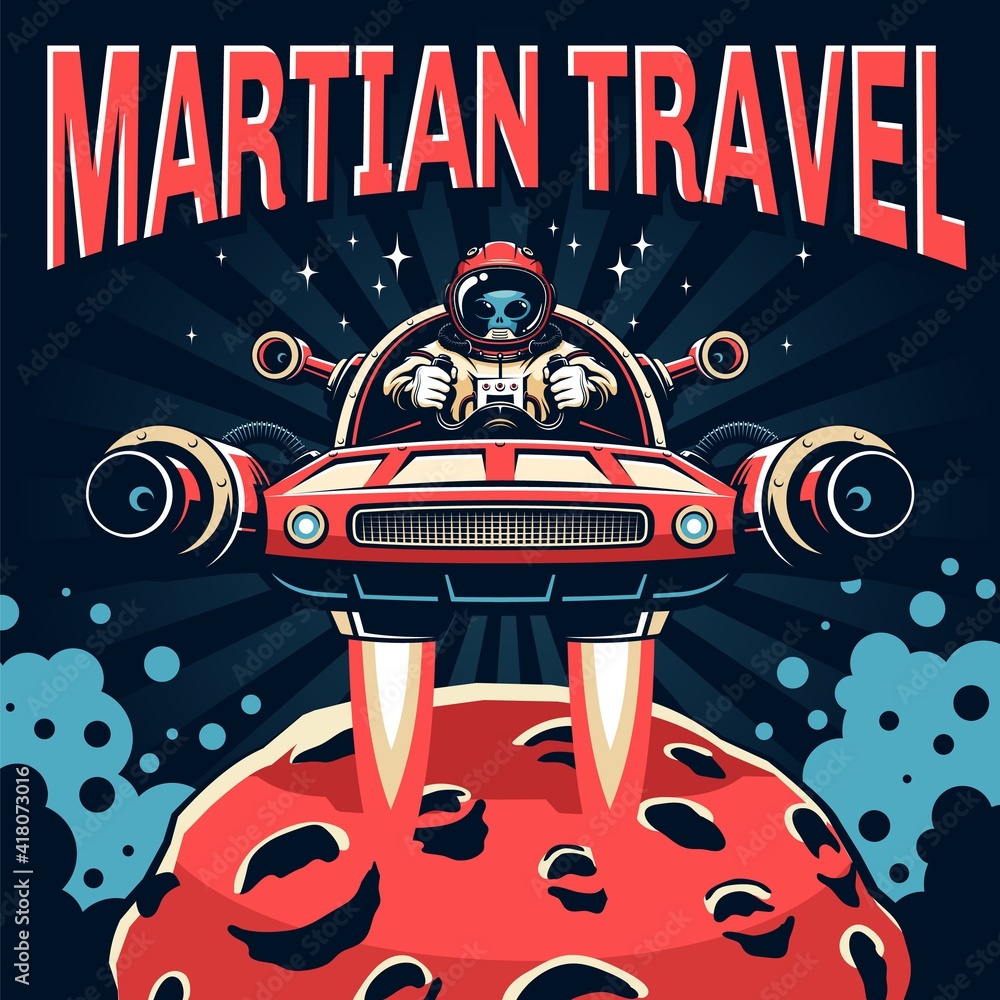 Fantastic retro poster with alien astronaut in spaceship flying over ...