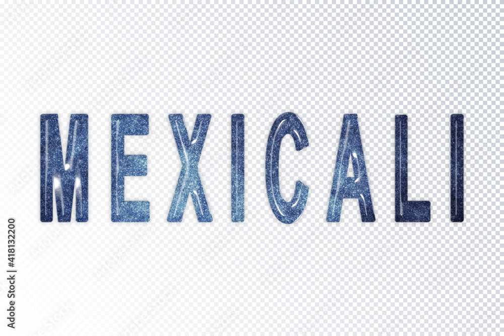 Mexicali lettering, Mexicali milky way letters, transparent background ...