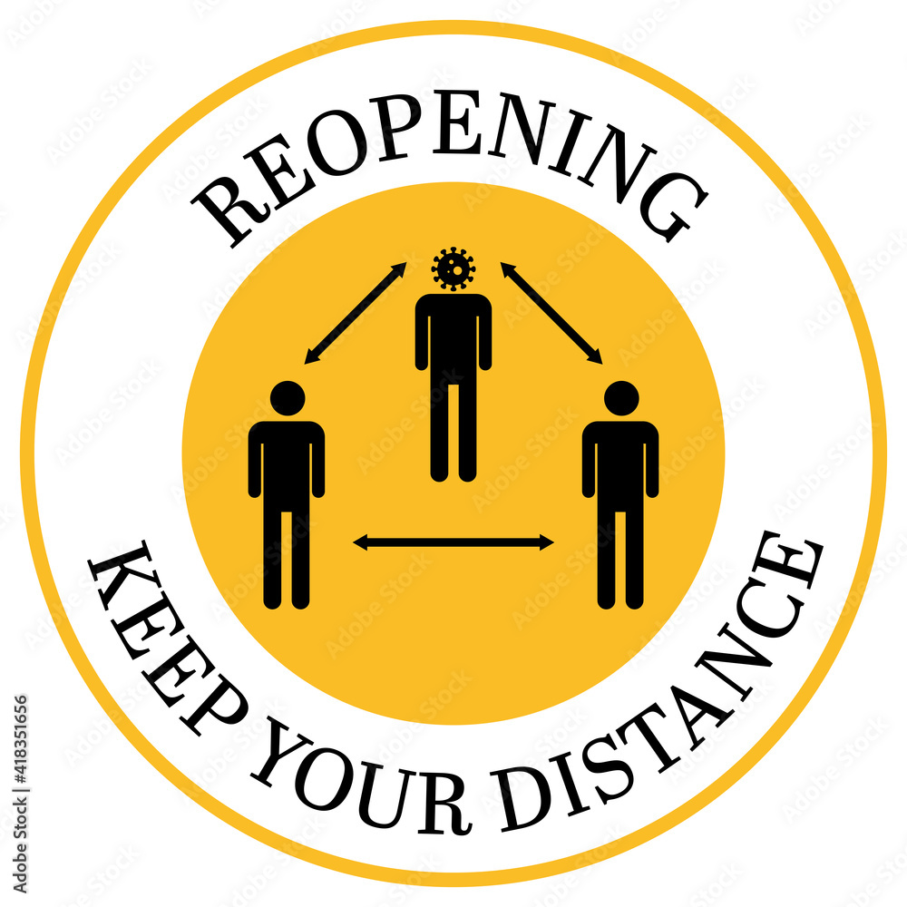Reopening badge, Keep your distance yellow label sign for post covid-19 ...
