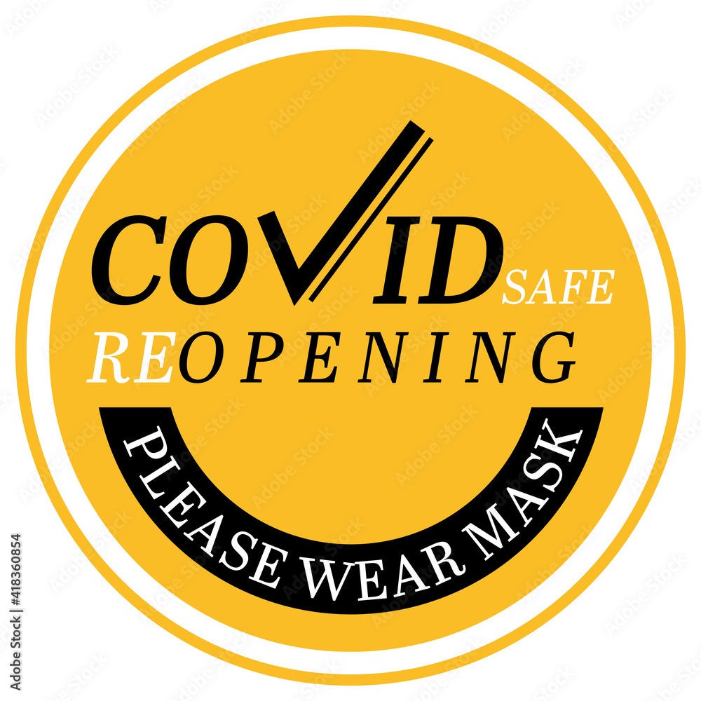 Reopening badge, Please wear mask, Keep your distance yellow label sign ...