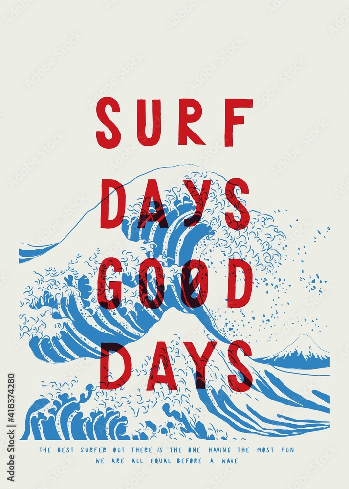 Surf days - good days. Great wave off Kanagawa vintage typography ...