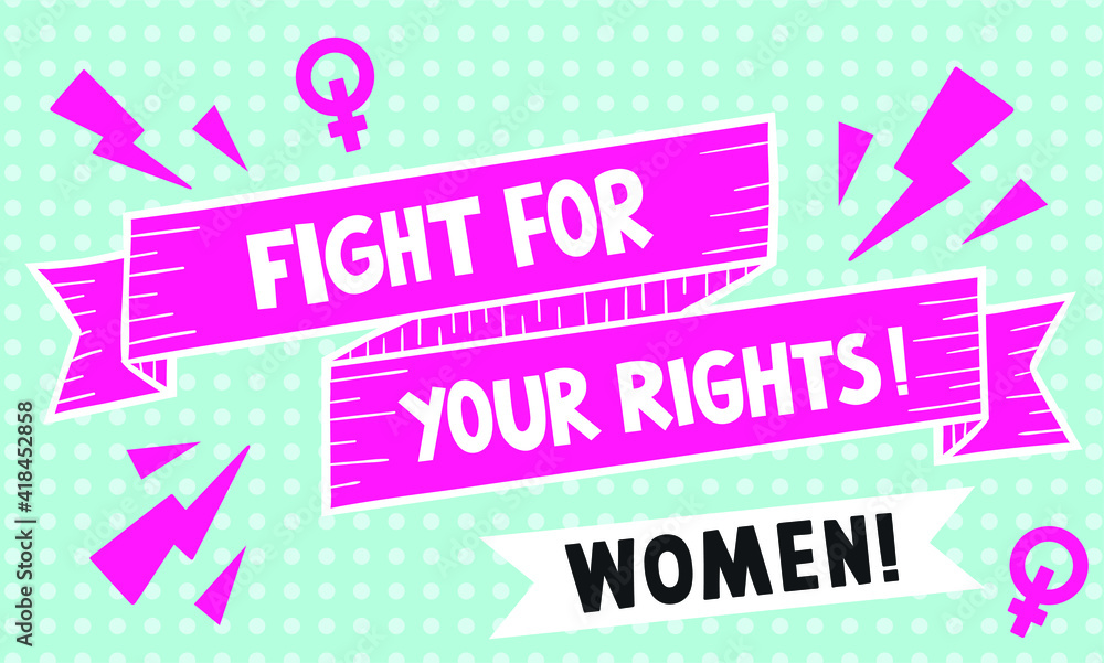 FIGHT FOR YOUR RIGHTS vector, Graphic design of women day. Vector ...