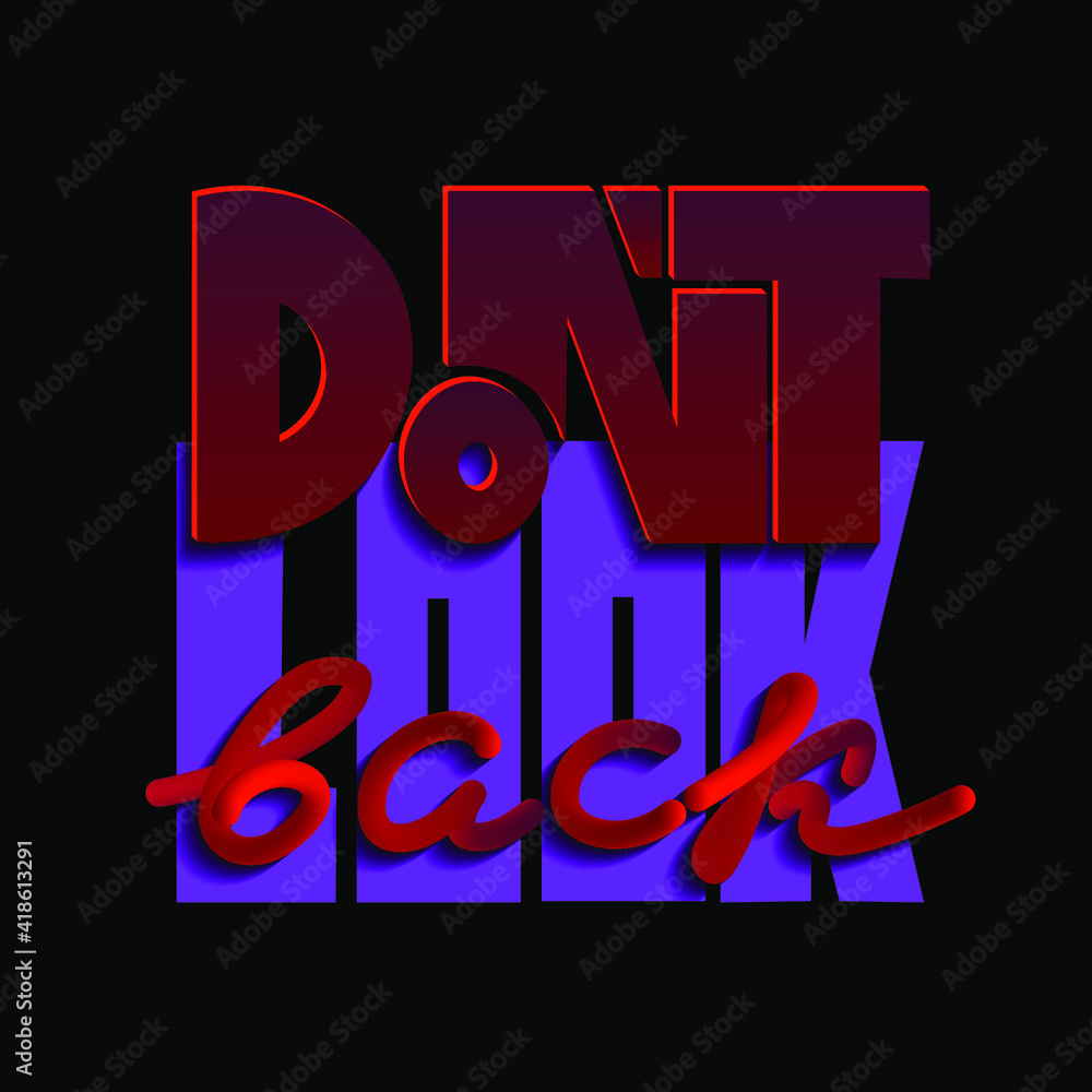 don't look back lettering with unique handwritten letters in isolated ...