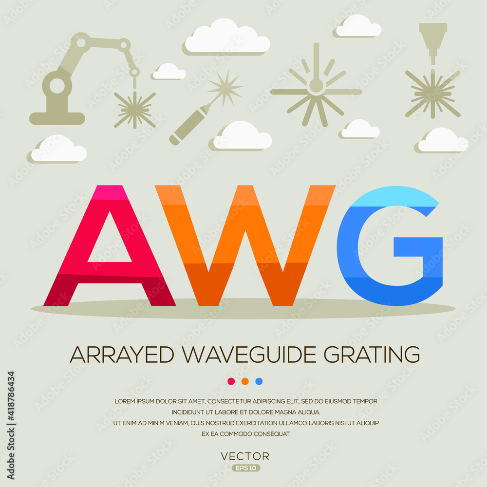 AWG mean (arrayed waveguide grating) Laser acronyms ,letters and icons ...