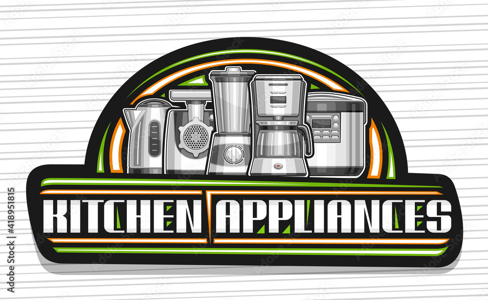 Vector logo for Kitchen Appliances, black decorative sign board with ...
