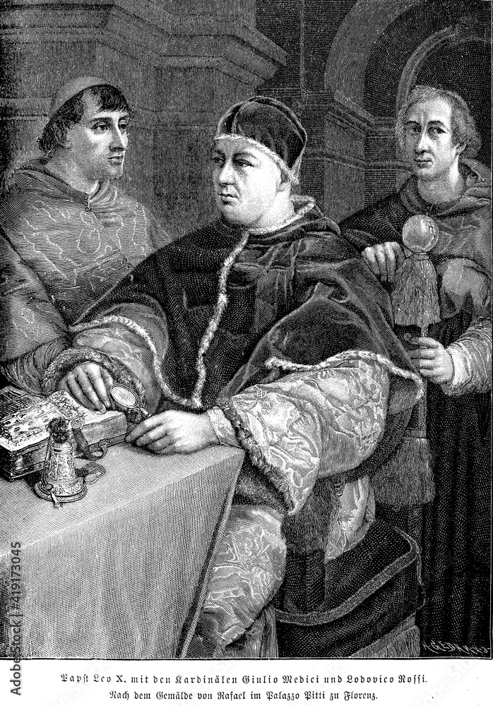 Renaissance Pope Leo X of the Medici family with the cardinals Giulio ...
