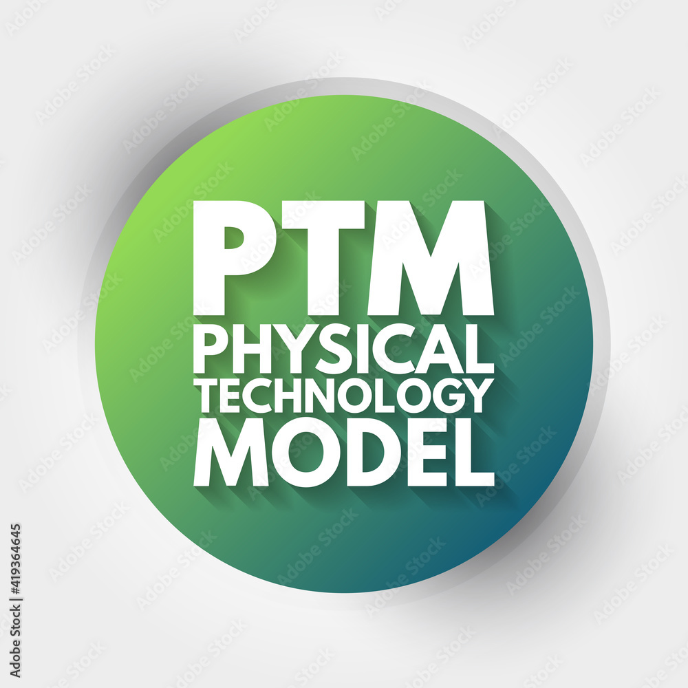 PTM - Physical Technology Model acronym, concept background Stock ...