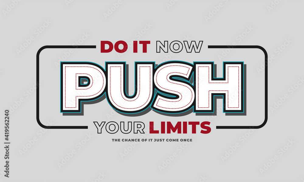 Push Your Limits Stylish Motivational Quotes Typography Slogan Vector