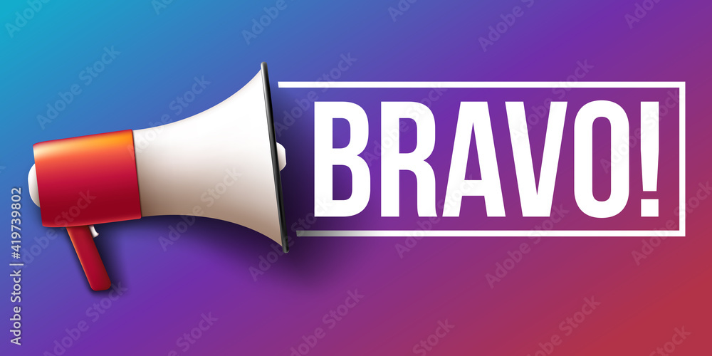 "Bravo" word banner with megaphone Stock Vector | Adobe Stock