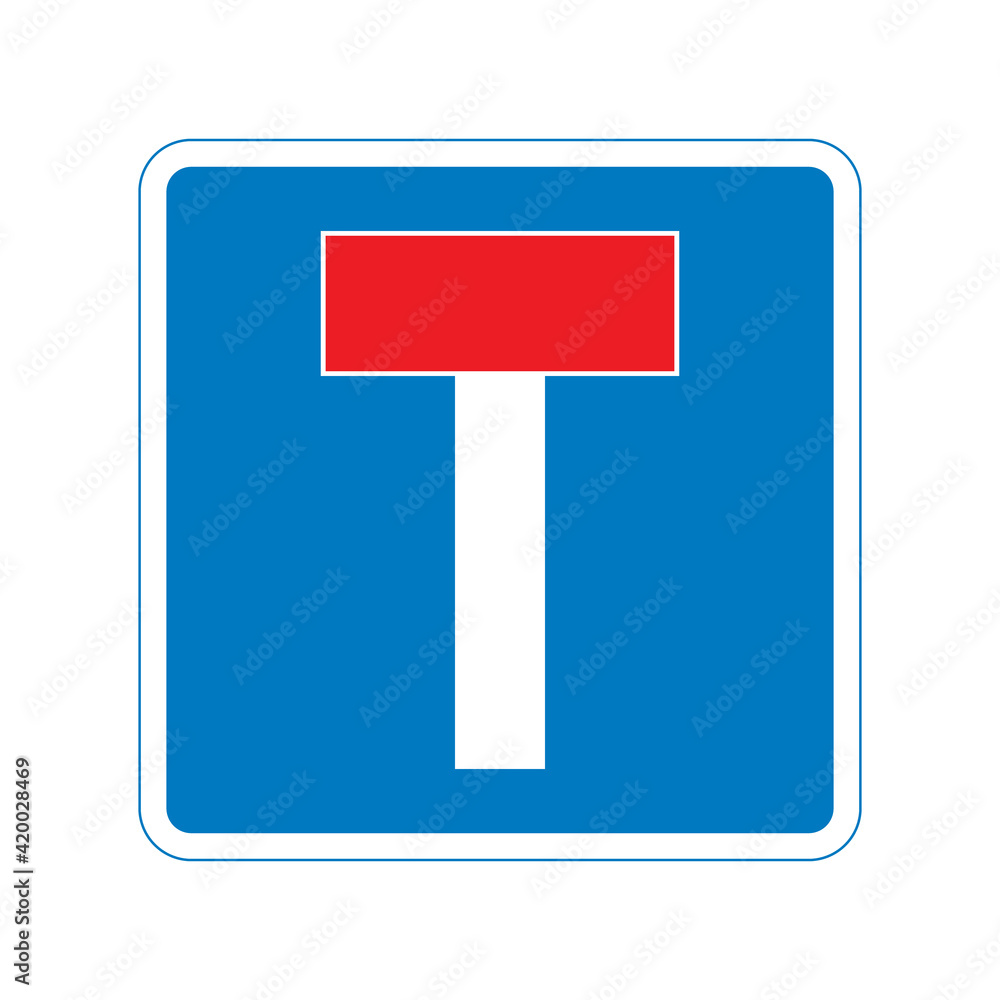 Dead end road sign. Vector illustration of no through road traffic sign ...