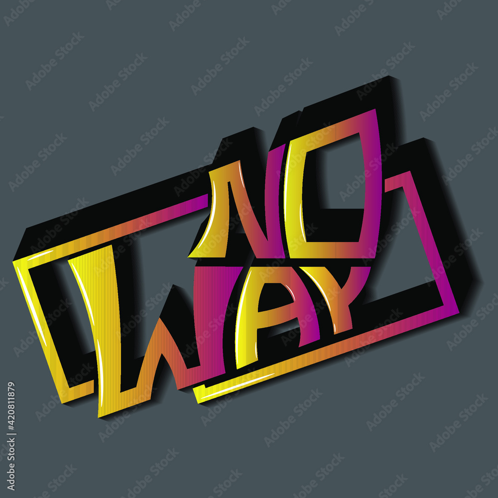 no way. Isolated vector inscription with unique letters with gradient ...