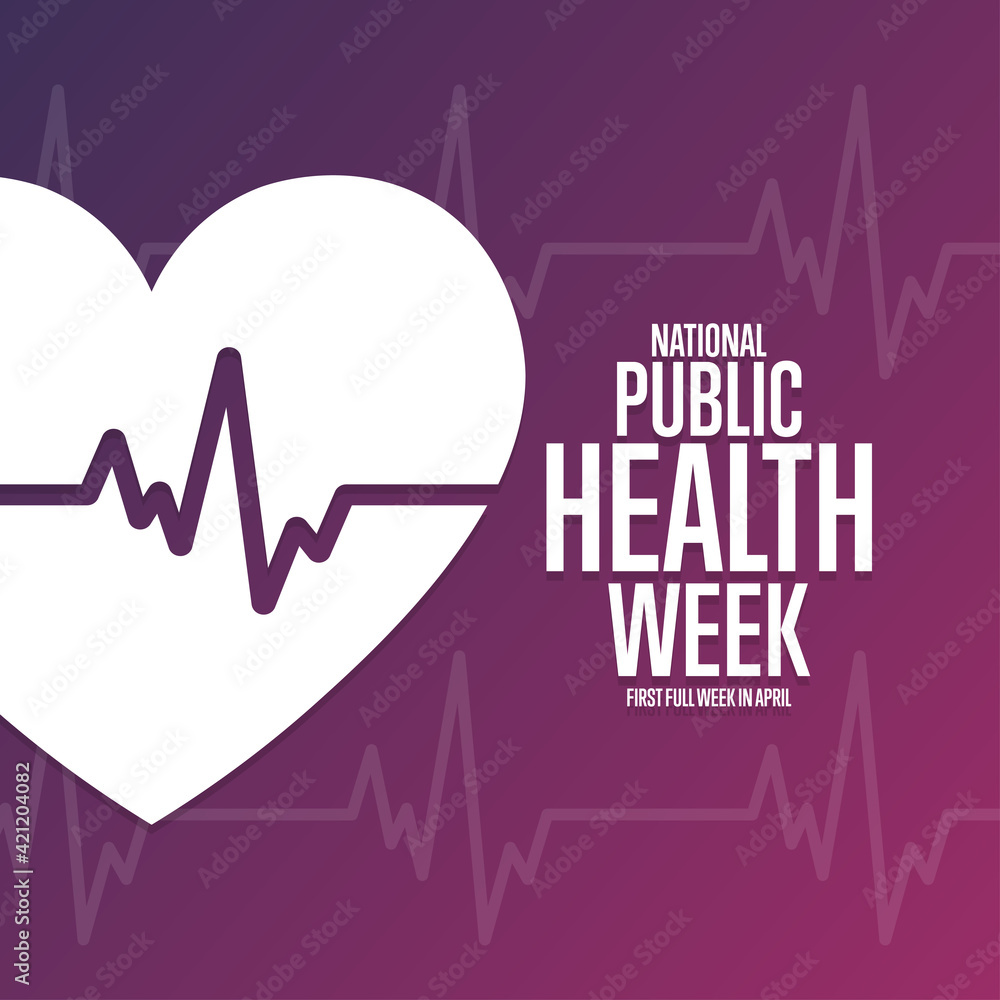 National Public Health Week. First Full Week in April. Holiday concept ...