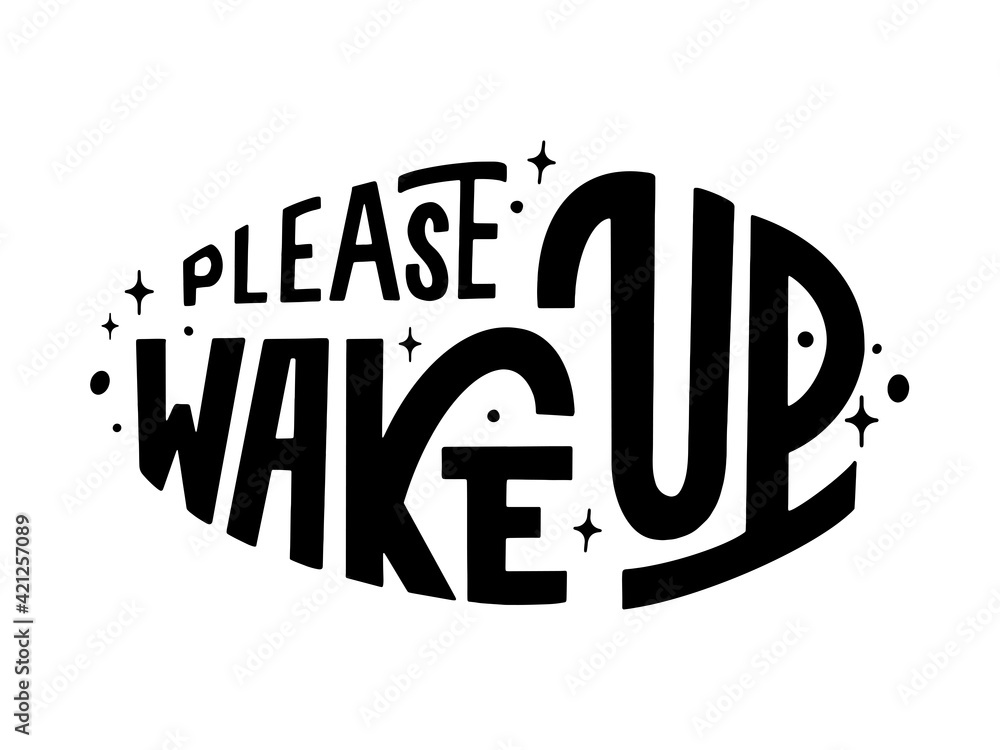 Wake up lettering. Vector illustration isolated on white background ...