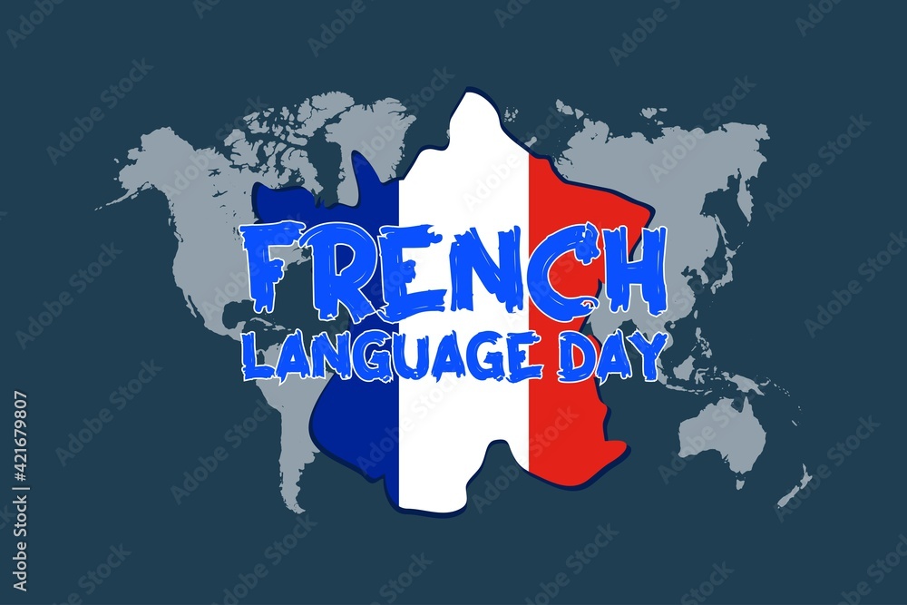 Happy French language day vector background. France map with flag color ...