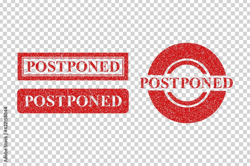 Vector realistic isolated red rubber stamp of Postponed on the ...
