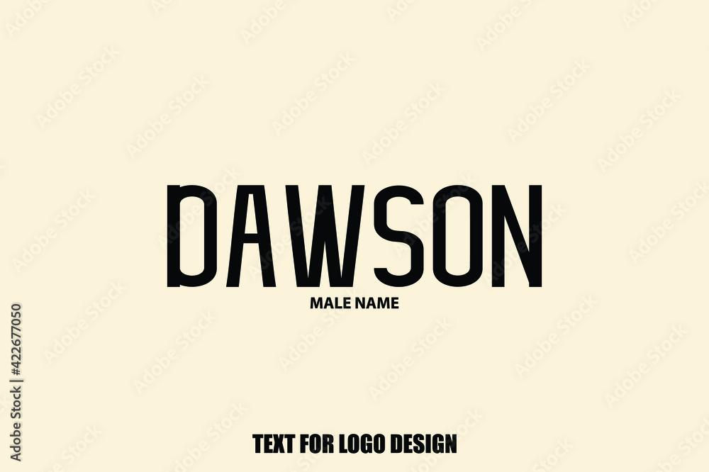 Dawson male Name Semi Bold Black Color Typography Text For Logo Designs ...