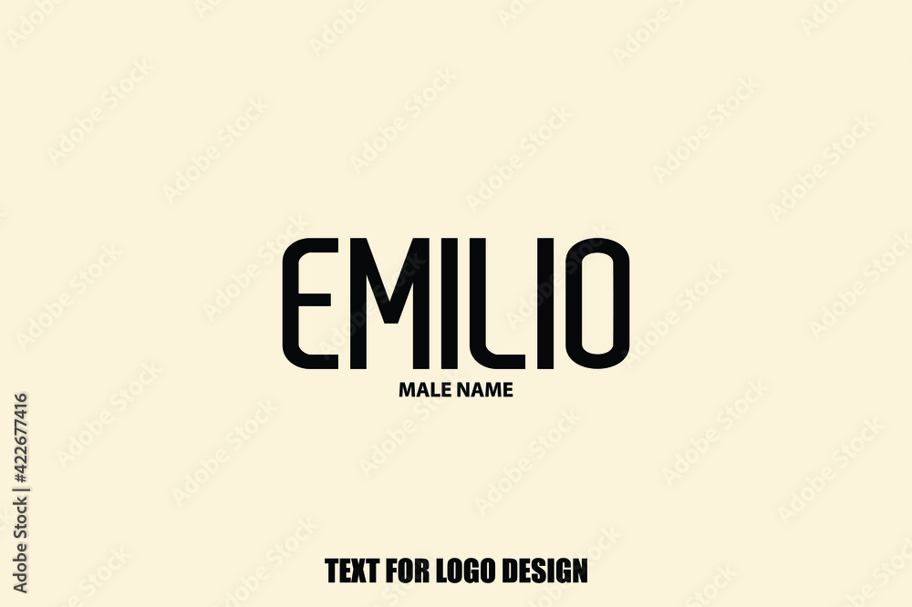 Emilio. Male Name Elegant Vector Text For Logo Designs and Shop Names ...