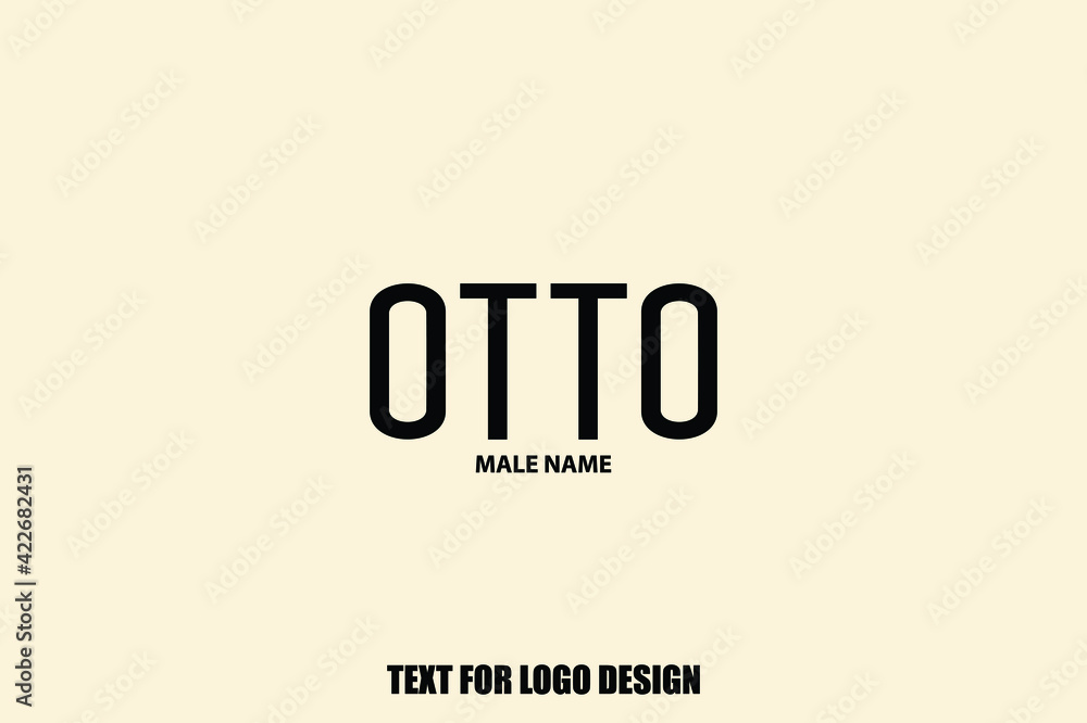 Otto Male Name Typography Text For Logo Designs and Shop Names Stock ...