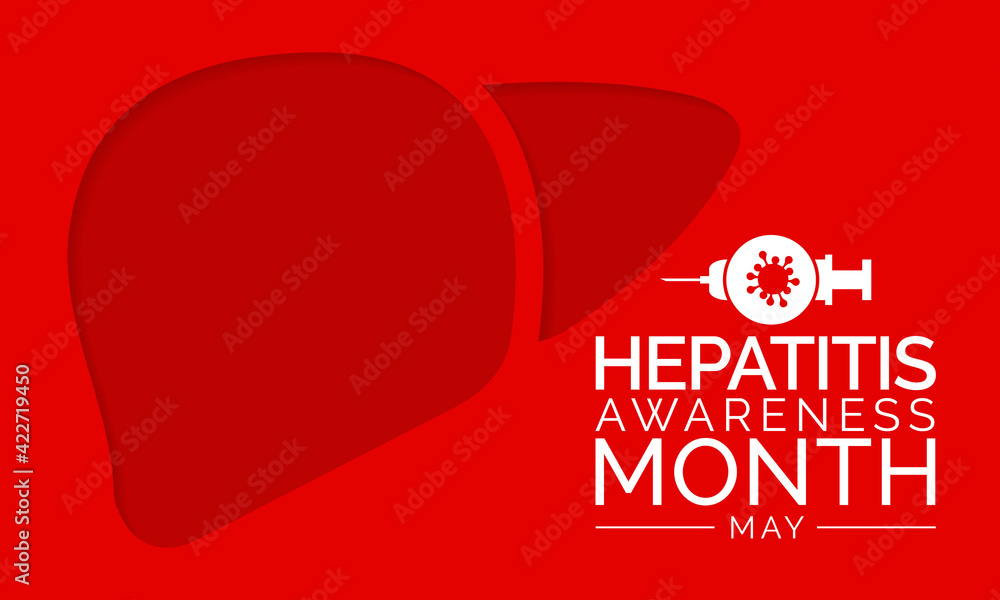 Hepatitis awareness month observed each year in May. The liver is a ...