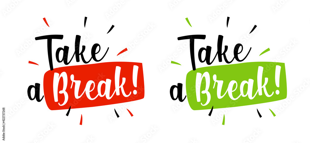 Take a break ! Stock Vector | Adobe Stock