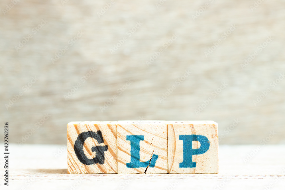 Alphabet letter block in word GLP (Abbreviation of Good laboratory ...