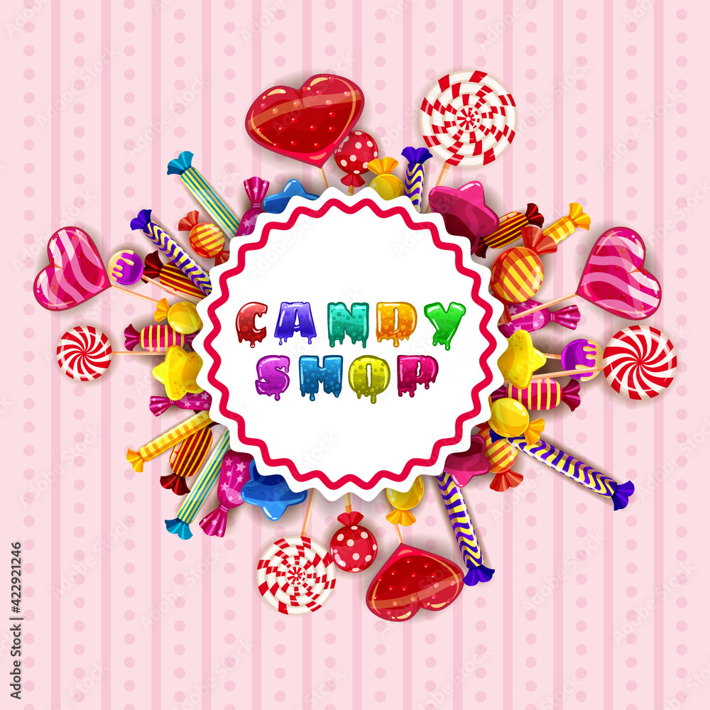 Candy Shop logo lable poster. Template background with colorful sweets ...
