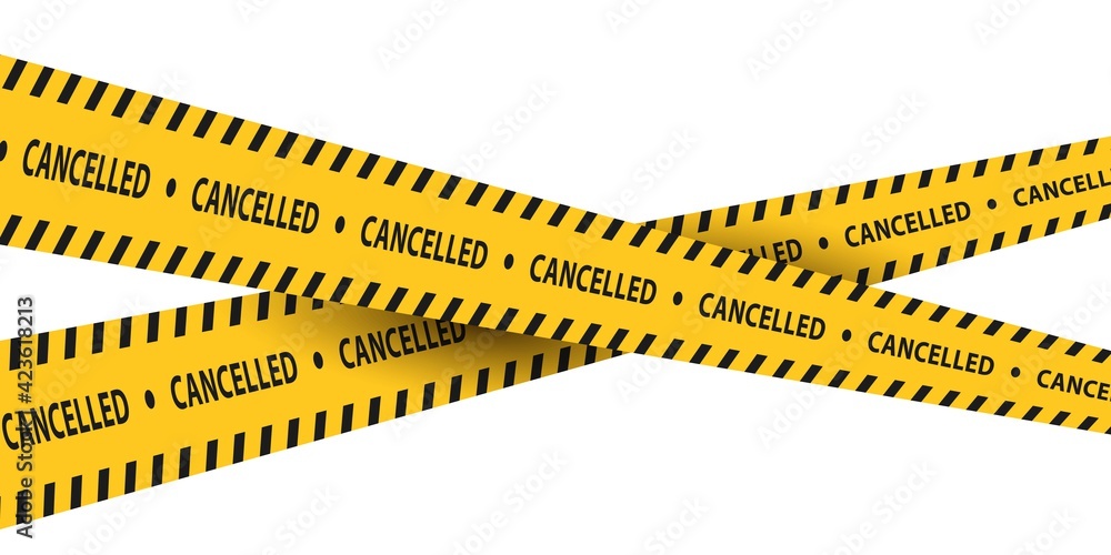 Vector realistic isolated caution tape of Cancelled on the white ...