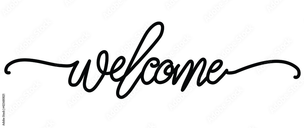 welcome hand lettering text black on white background. Modern ...