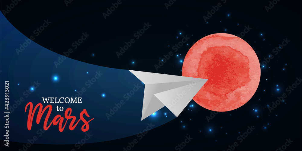Red planet Mars in dark space with stars and paper plane. Space background and slogan Welcome to ...
