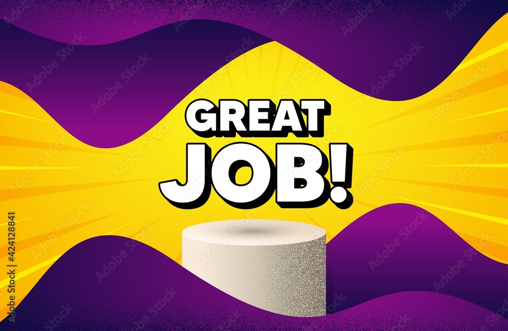 Great job symbol. Abstract background with podium platform. Recruitment ...