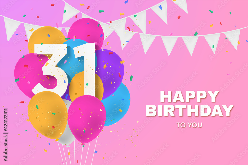 Happy 31th birthday balloons greeting card background. 31 years ...