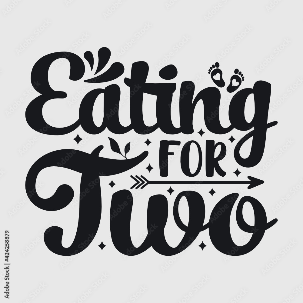 Eating For Two Svg | Pregnancy svg | Pregnant Svg | New Mom Svg | Baby ...