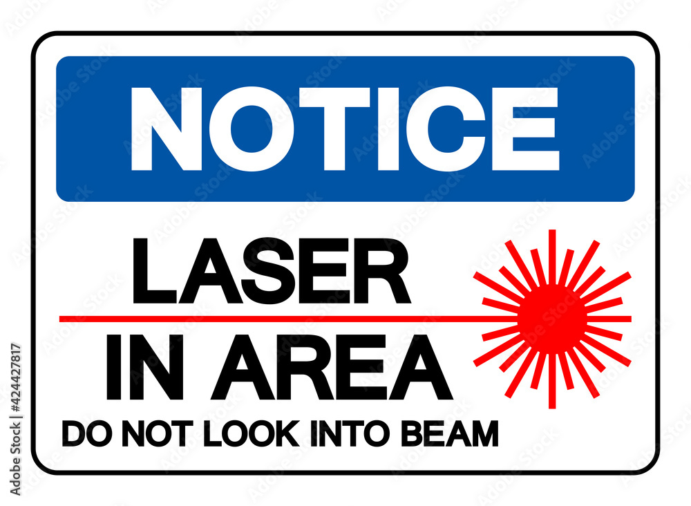 Notice Laser In Area Do Not Look Into Beam Symbol Sign, Vector ...