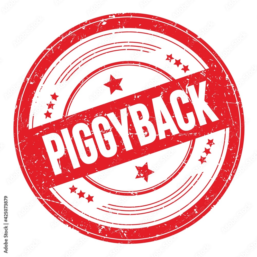 PIGGYBACK text on red round grungy stamp. Stock Illustration | Adobe Stock