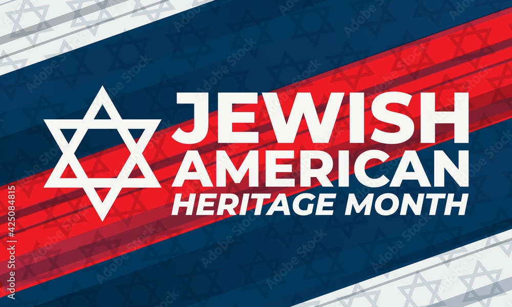 Jewish American Heritage Month (JAHM) is an annual recognition and ...
