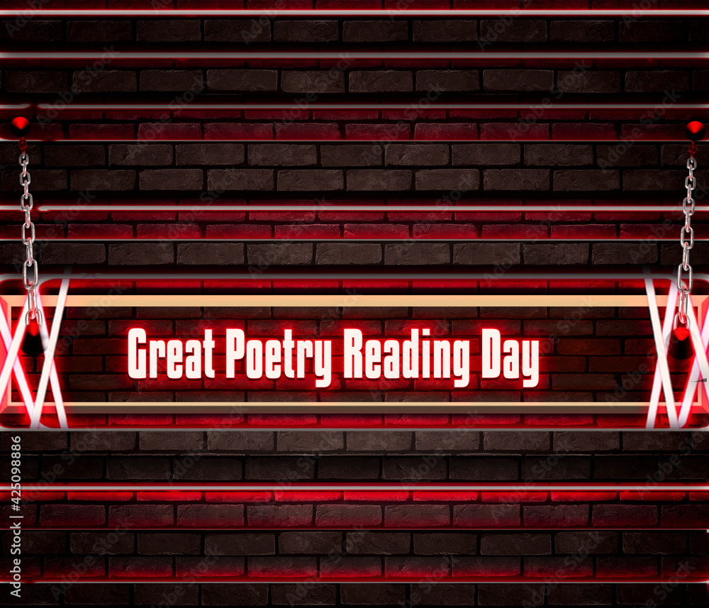 Happy Great Poetry Reading Day. Calendar on workplace Neon Text Effect ...