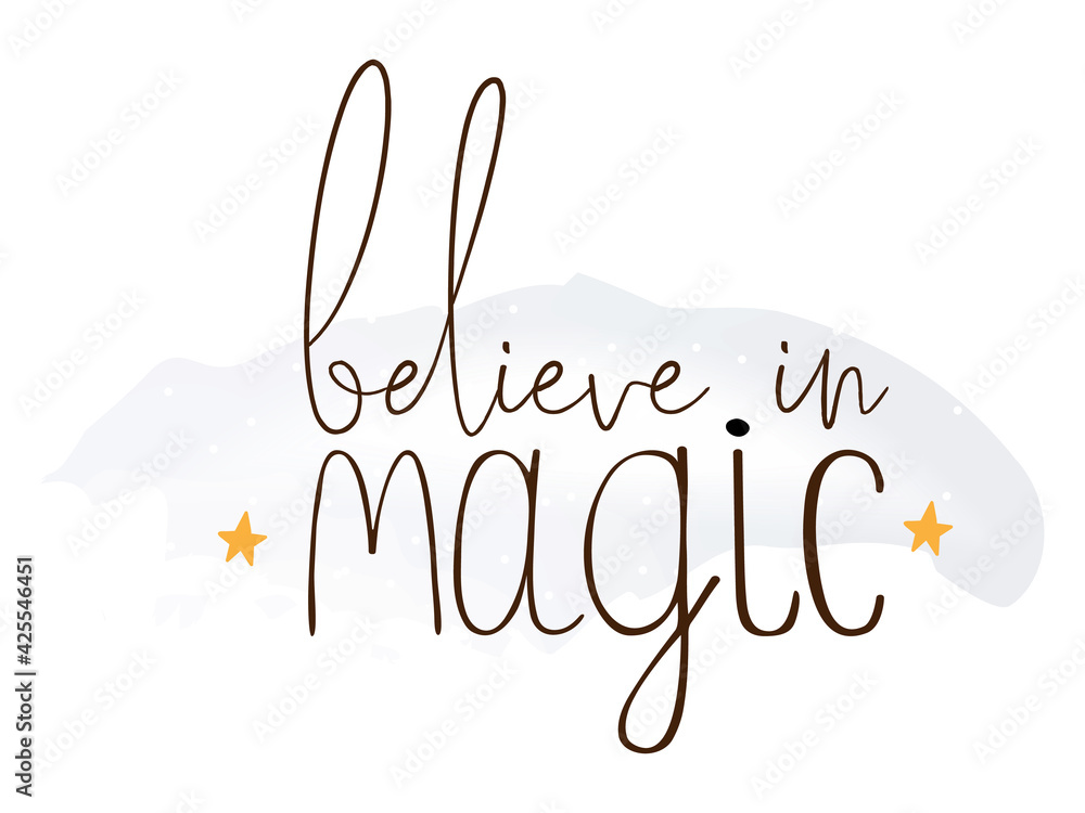 Lettering with believe in magic text for banner design. Cute vector ...