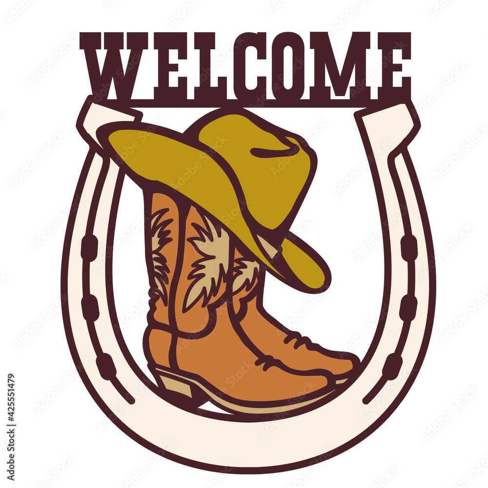 Cowboy boots and western hat. Vector graphic cowboy Welcome sign color ...