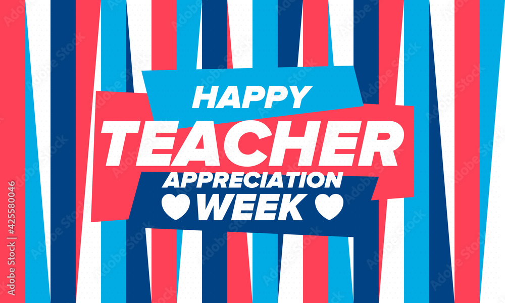 Teacher Appreciation Week in United States. Celebrated annual in May ...