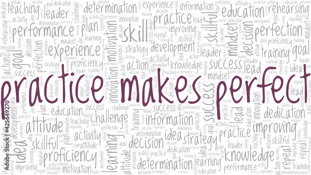 Practice makes perfect vector illustration word cloud isolated on a ...