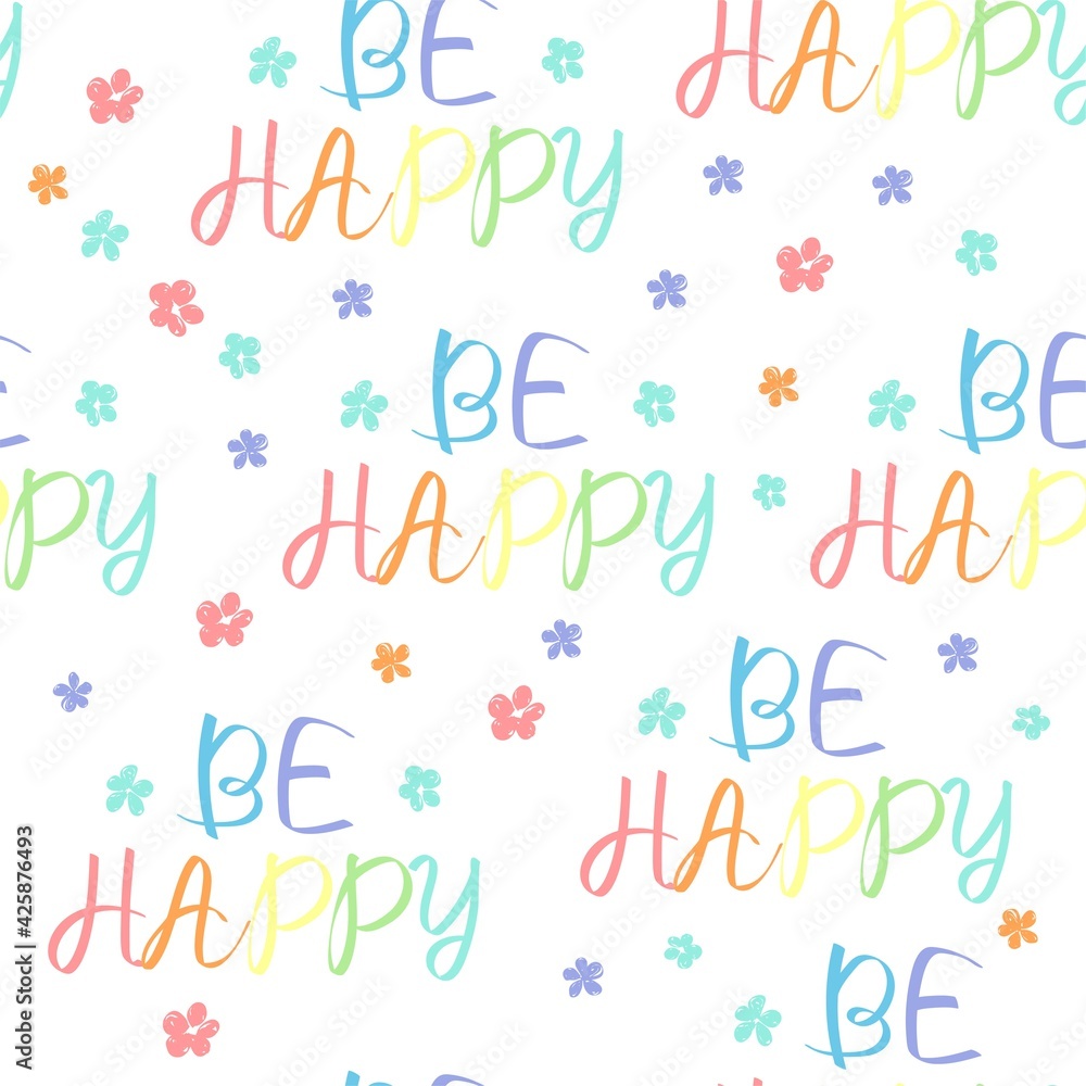 Positive slogan design for wrapping paper, textile and fabric poster ...