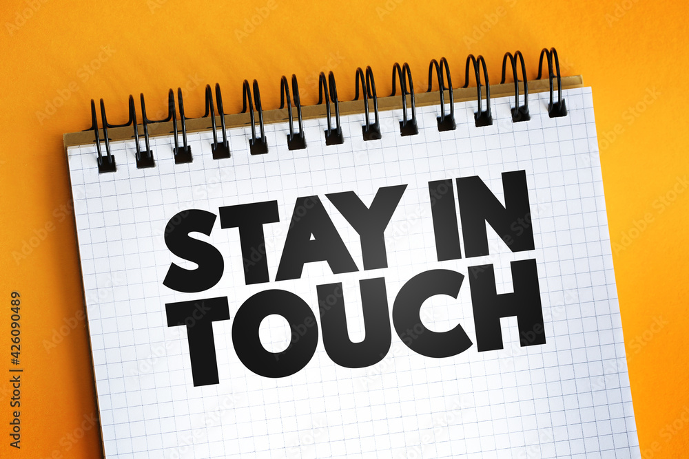 Stay In Touch text quote on notepad, concept background Stock Photo ...