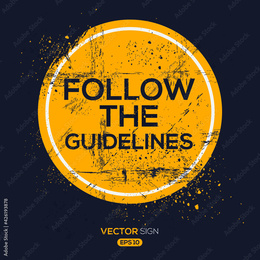 Creative Sign (Follow the Guidelines) design ,vector illustration ...