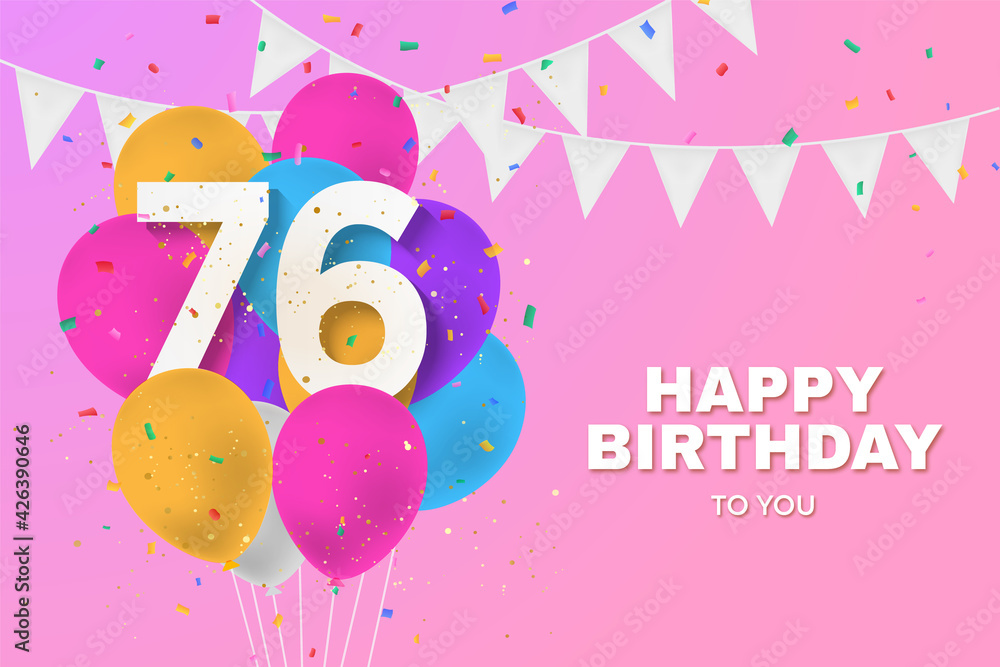 Happy 76th birthday balloons greeting card background. 76 years ...