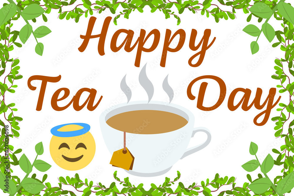 happy tea day text and cup with smiling face with halo emoji and leaves ...