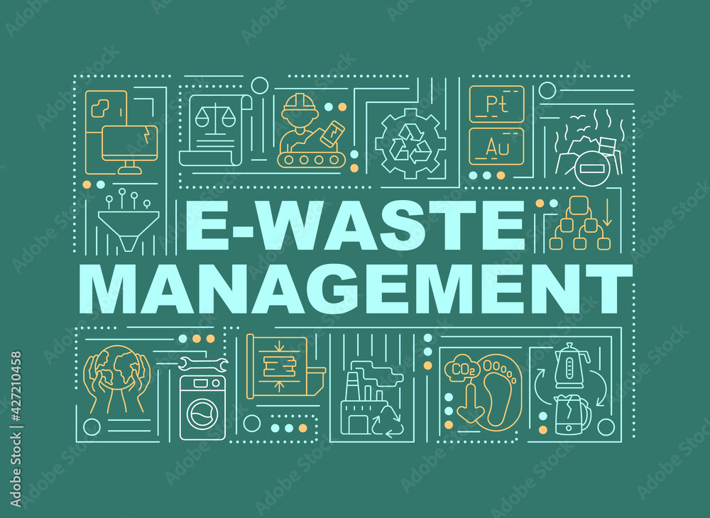 E-waste management word concepts banner. Broken equipment salvage ...