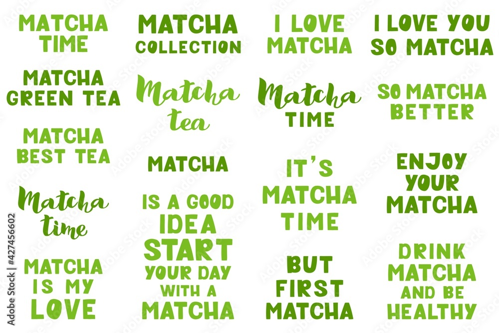 Matcha lettering set - vector illustration isolated on white background ...